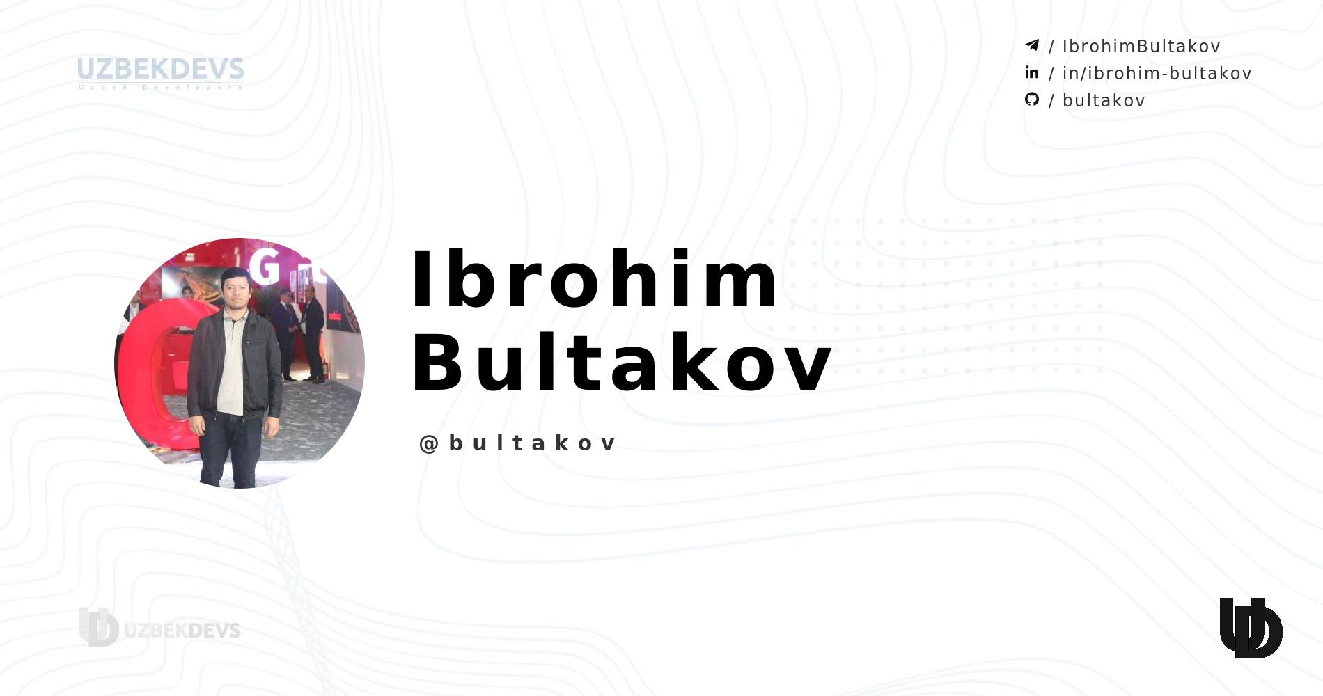 Ibrohim Bultakov (@bultakov) - UzbekDevs