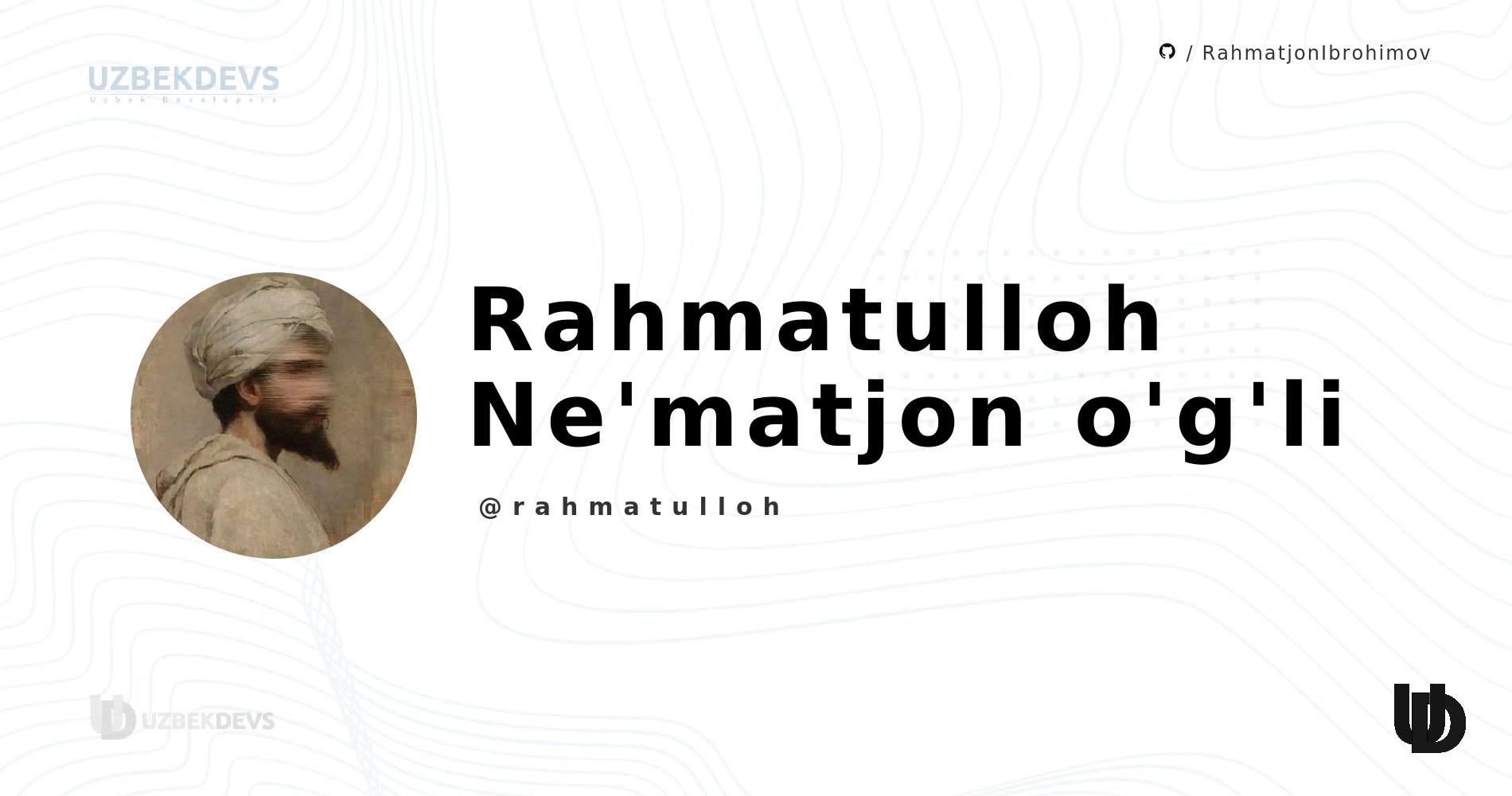 Rahmatulloh Ne'matjon o'g'li (@rahmatulloh) - UzbekDevs