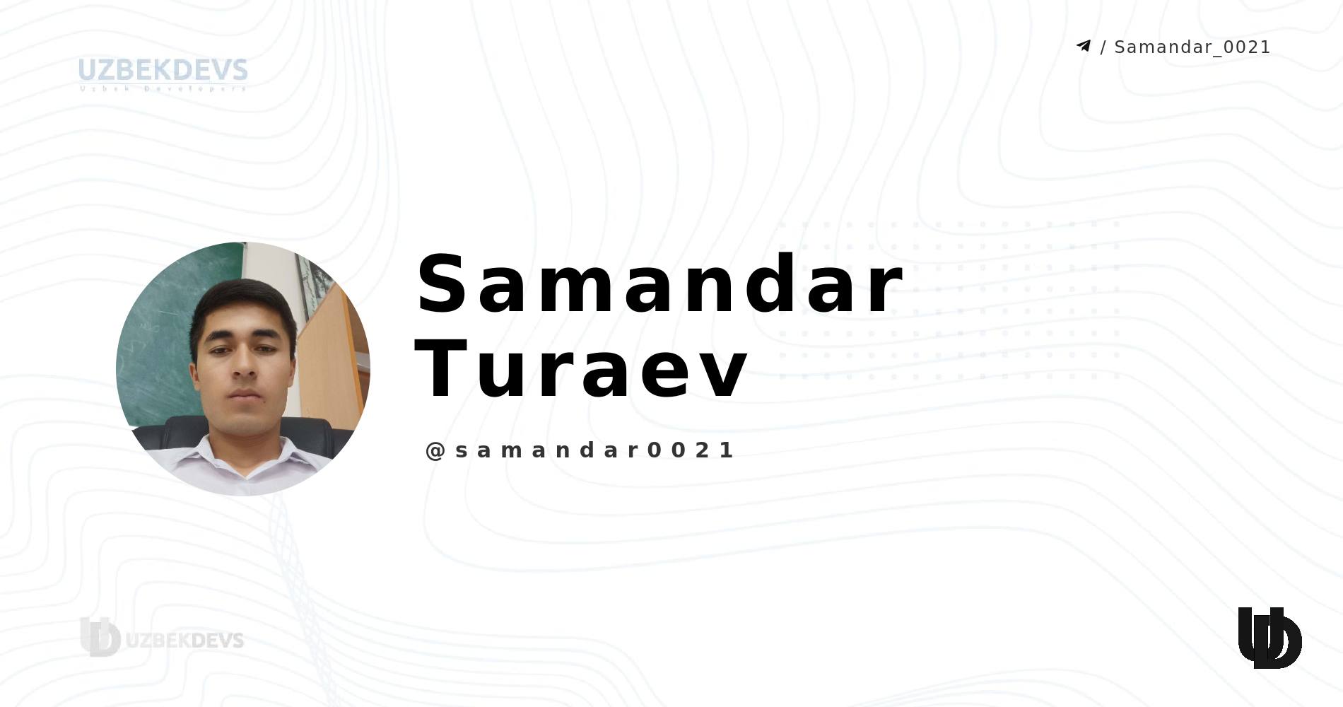 Samandar Turaev (@samandar0021) - UzbekDevs