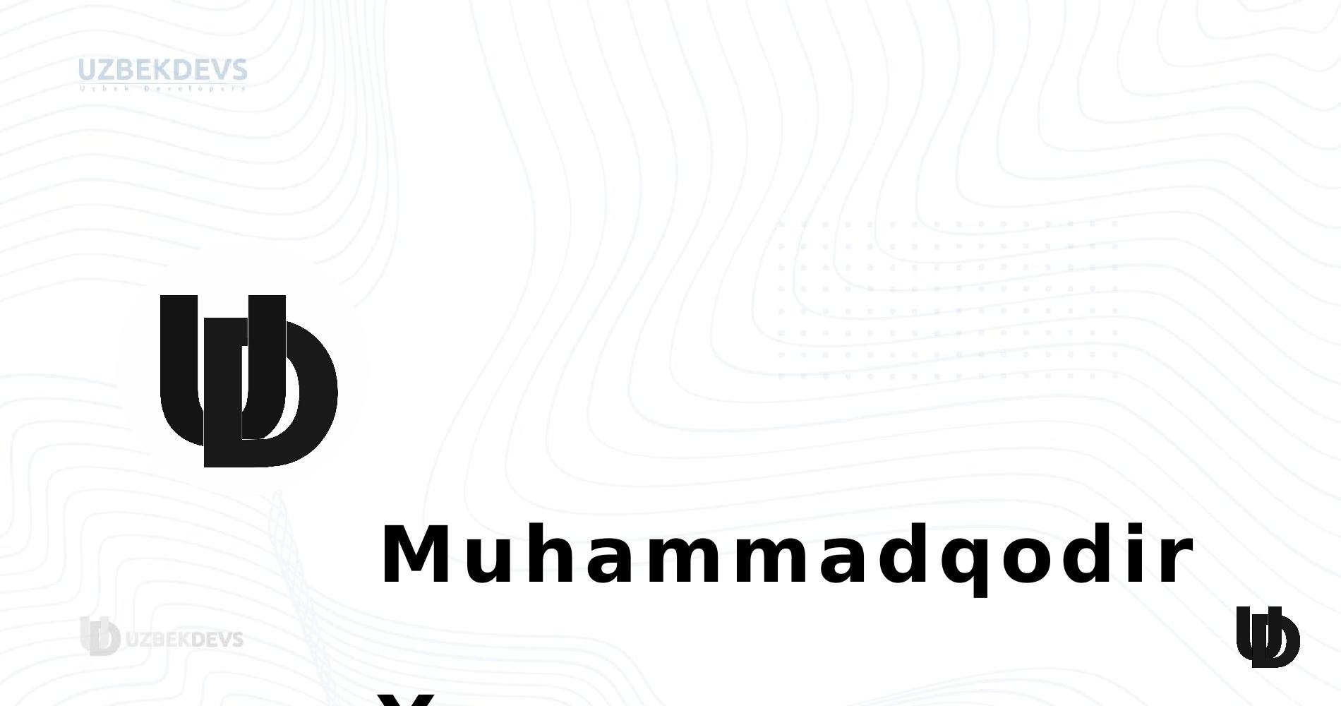 Muhammadqodir Yusupov (@yusupov) - UzbekDevs